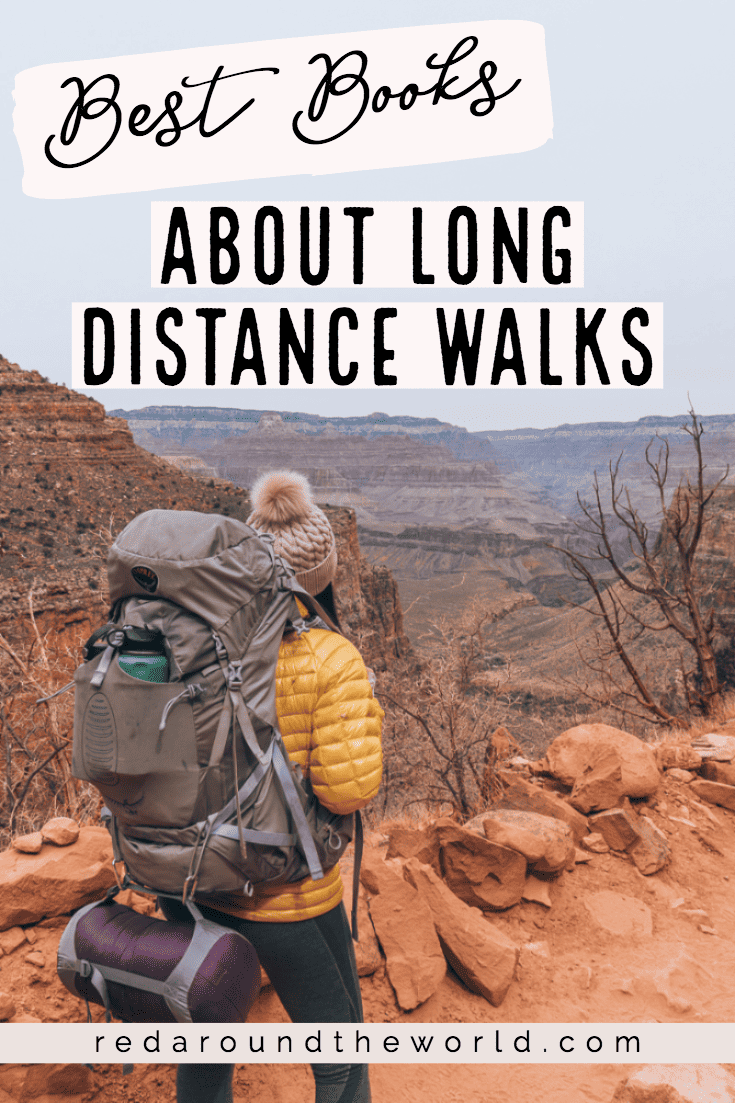 These are some of the best books about walking long distances across ...