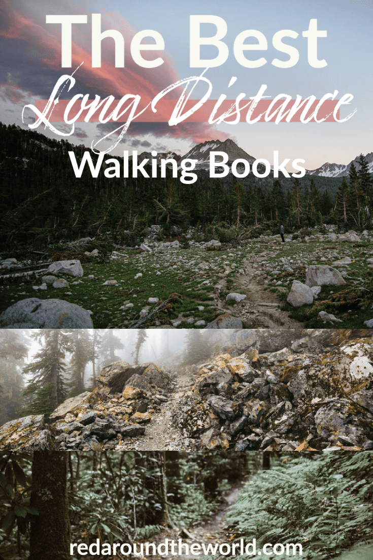 These are some of the best books about walking long distances across ...